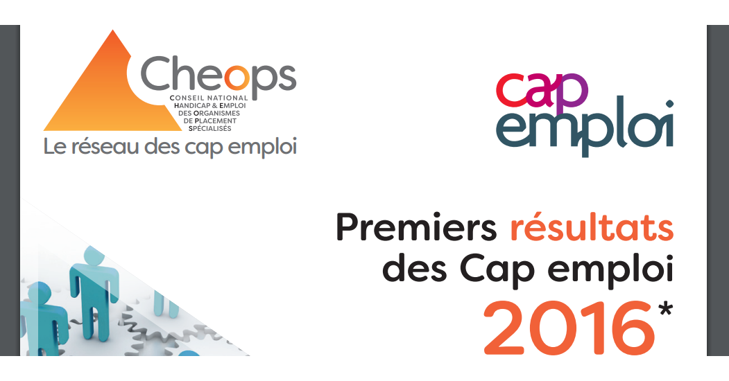 Rapport d'activité 2016 des Cap emploi - Cheops national